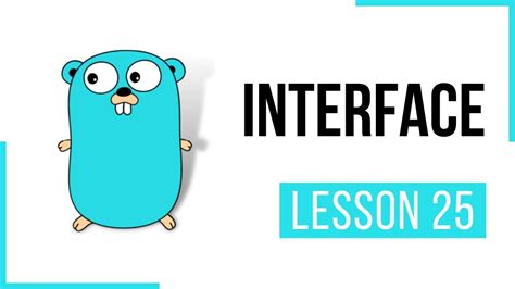 interface in golang lesson 25 go full course cloudnative go tutorial golang youtube
