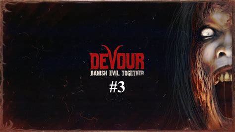 Devour 3 YouTube