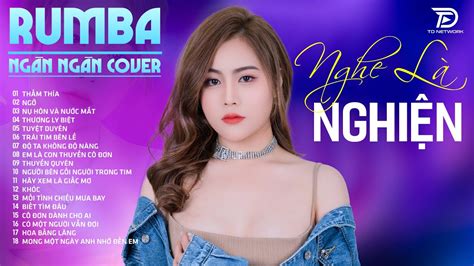 THẤM THÍA TUYỆT DUYÊN THƯƠNG LY BIỆT NGÂN NGÂN COVER Album Rumba