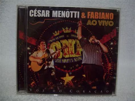 Cd Original C Sar Menotti Fabiano Voz Do Cora O Ao Vivo Mercadolivre