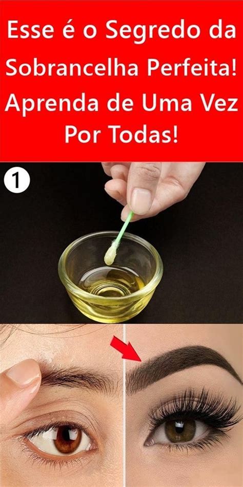 O Segredo Da Sobrancelha Perfeita Aprenda De Uma Vez Por Todas