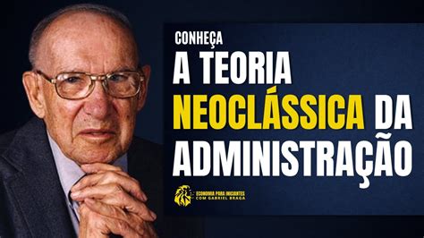 Teoria Neoclássica Da Administração REVOEDUCA