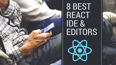 8 best react ide and react text editors for reactjs developers