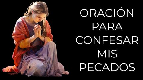 Oración para Confesar Mis Pecados YouTube