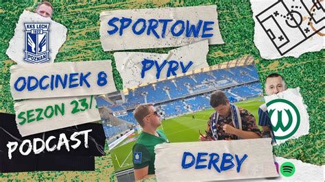 Sportowe Pyry Typowe Derby Poznania Warta Przegra A Lech