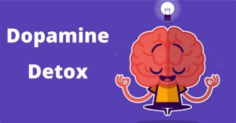Dopamine Detox Meaning Symptoms Ways Benefits More