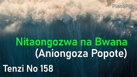 Nitaongozwa Na Bwana Aniongoza Popote Tenzi Za Rohoni No Youtube