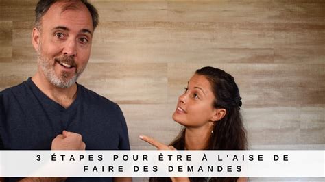 Tapes Pour Tre Plus L Aise De Faire Des Demandes Youtube