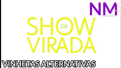 Show Da Virada Vinhetas Alternativas Domingo