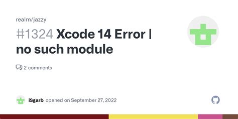 xcode 14 error no such module · issue 1324 · realm jazzy · github