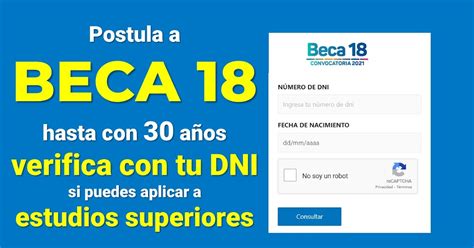 Postula a BECA 18 hasta con 30 años verifica con tu DNI si puedes