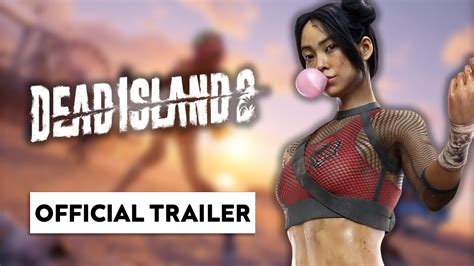 Dead Island 2 Amy Se Défoule Sur Les Zombies 🩸 Official Trailer Youtube