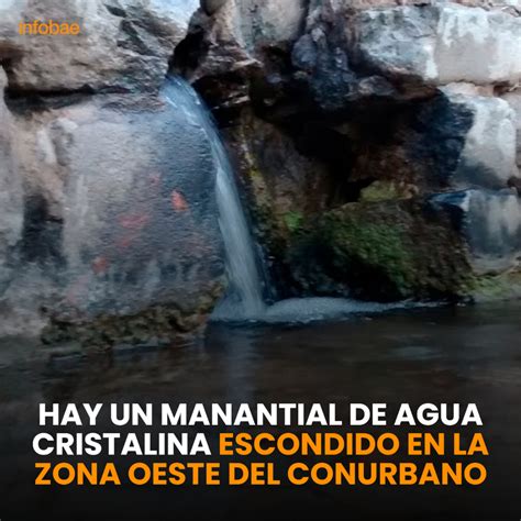 Infobae On Twitter La Historia Del Manantial De Agua Cristalina