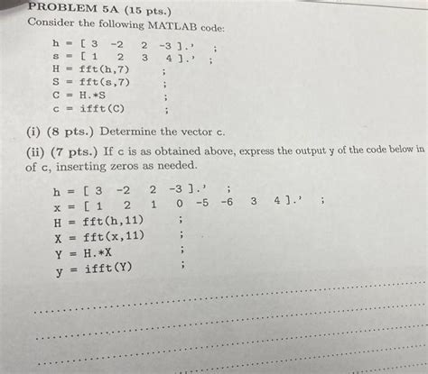 solved problem 5a 15 pts consider the following matlab