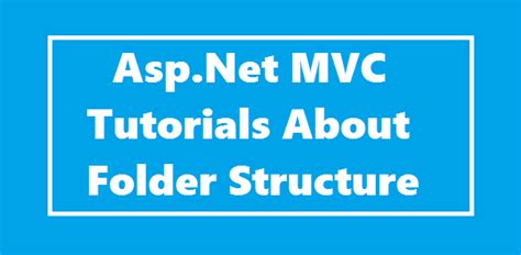 asp mvc tutorials about folder structure