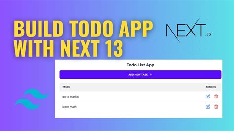 create a to do app with next js 13 learn crud operations and tailwind css ui youtube
