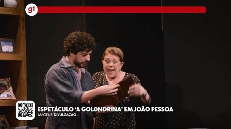 Vídeo g1 em 1 minuto Paraíba espetáculo A Golondrina entra em