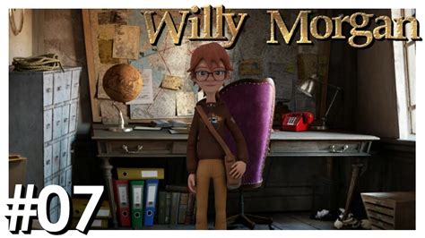 Willy Morgan 07 Onkel Steve S Geheimnis Lets Play Deutsch YouTube