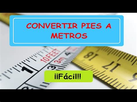 Equivalencia De Un Pie A Metro Directorio De Colegios Y Centros