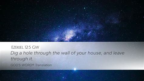 Ezekiel 12 5 GW Desktop Wallpaper Dig A Hole Through The Wall Of Your