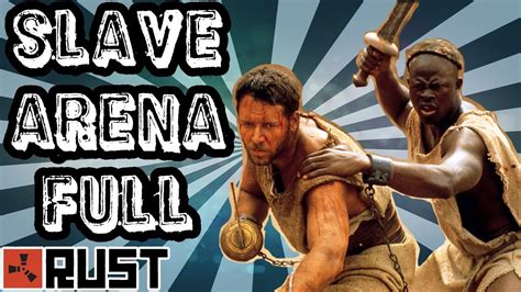 Rust Slave Arena Full YouTube