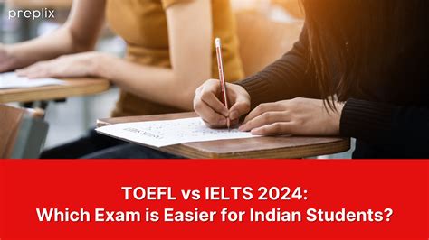 TOEFL Vs IELTS 2024 Which Exam Is Easier For Indian Students