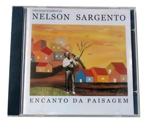Cd Nelson Sargento Encanto Da Paisagem Original MercadoLivre