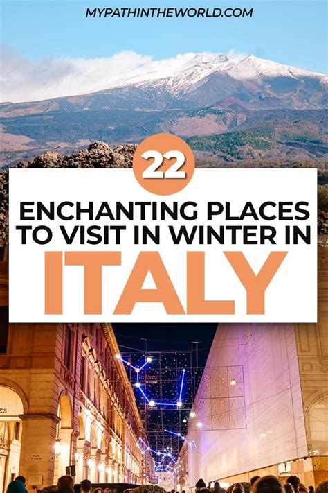 22 Of The Best Places To Visit In Italy In Winter Cool Places To