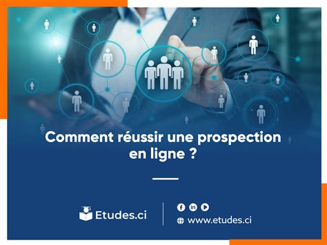 Comment réussir une prospection en ligne Etudes ci