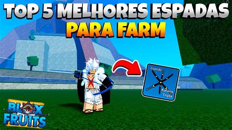 Top Melhores Espadas Para Farm No Blox Fruits Update