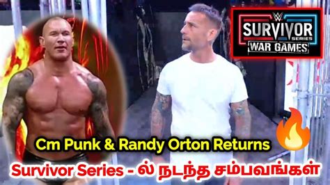 Cm Punk Returns To Wwe Randy Orton Returns To Wwe Wwe Survivor