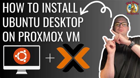 How To Install Ubuntu Desktop On Proxmox Vm Youtube