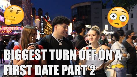 Biggest Turn Off On A First Date Part 2 Youtube