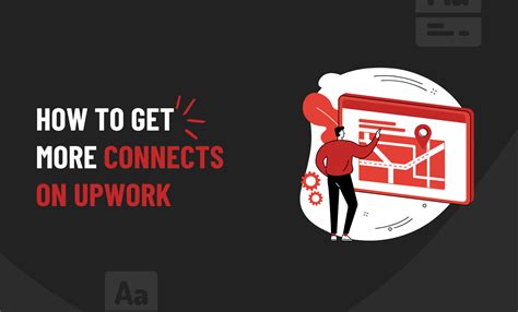 How To Get More Connects On Upwork Win On Upwork