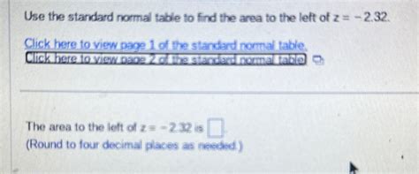 Solved Use The Standard Normal Table To Find The Area To The Chegg