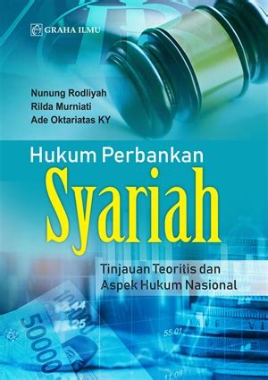 Hukum Perbankan Syariah Tinjauan Teoritis Dan Aspek Hukum Nasional