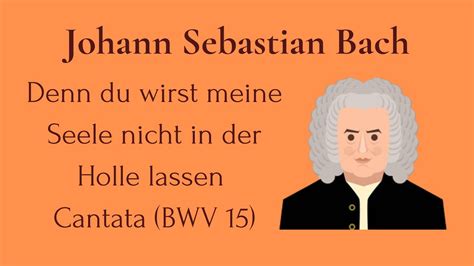 Johann Sebastian Bach Denn Du Wirst Meine Seele Nicht In Der Holle