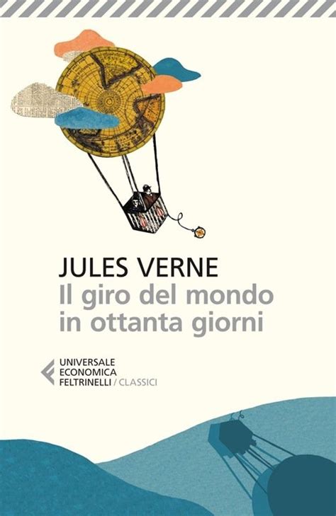 Il Giro Del Mondo In 80 Giorni Di Jules Verne Riassunto Trama