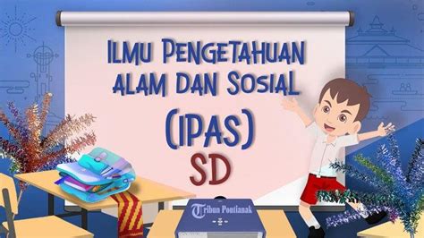 Soal Dan Jawaban IPAS Kelas 4 SD Kurikulum Merdeka Halaman 170 Bab 6