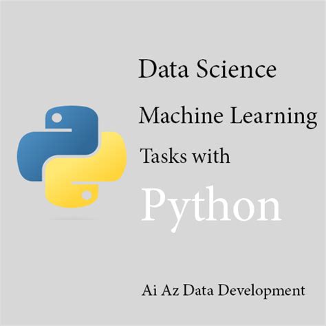 data science and machine learning tasks in python ai az data development
