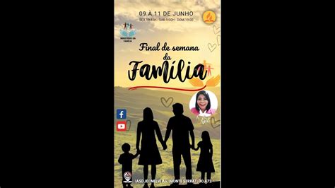 Culto do Ministério Lar e Família Ir Gil Tema Família 09 06