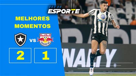 MELHORES MOMENTOS BOTAFOGO 2 X 1 RB BRAGANTINO YouTube