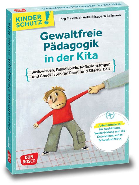 Kinderschutz Gewaltfreie Pädagogik in der Kita Basiswissen