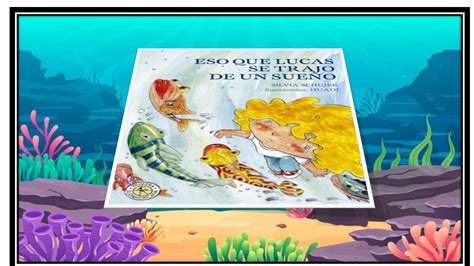 ESO QUE LUCAS SE TRAJO DE UN SUEÑO cuento infantil de Silvia Schujer