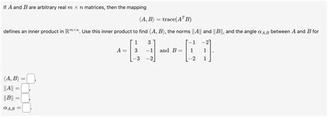 solved if a and b are arbitrary real m×n matrices then the