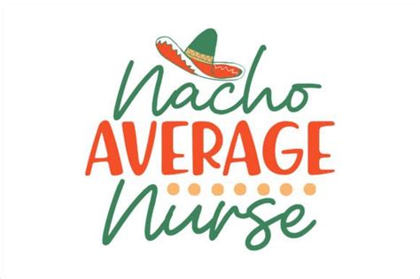 Nacho Average Nurse SVG Graphic By Design Hub4323 Creative Fabrica