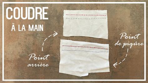 Leçon Couture n15 Coudre à la main le point arrière et le point de