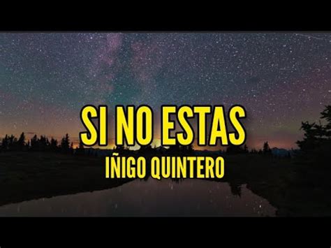 I Igo Quintero Si No Est S Letra Lyrics Youtube