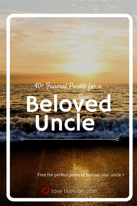 40 Funeral Poems For A Beloved Uncle Funeral Poems Uncle Quotes