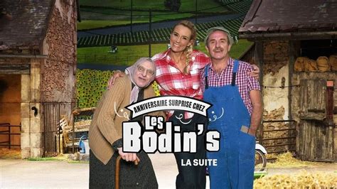 Anniversaire Surprise Chez Les Bodin S La Suite Emission